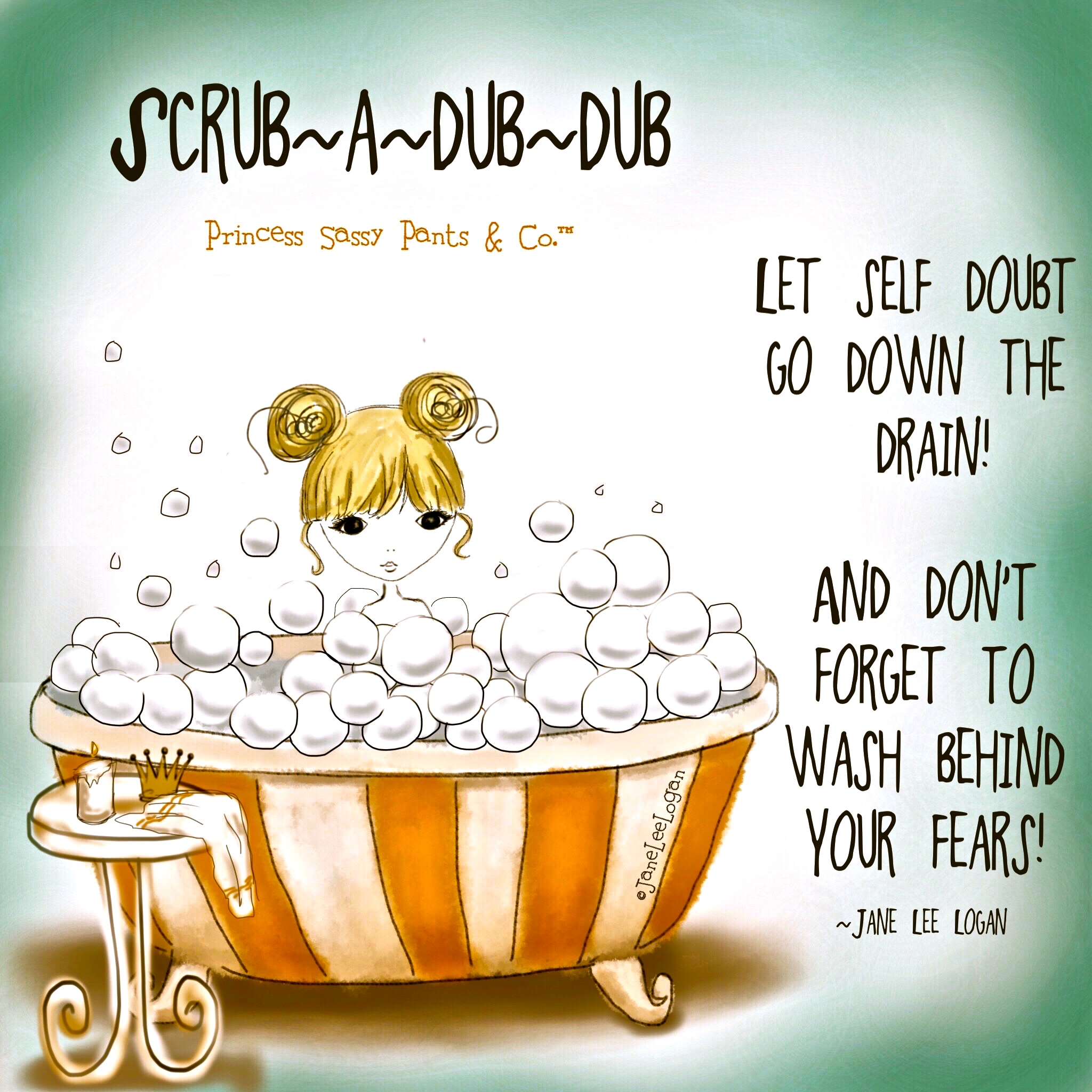Scrub-a-dub-dub! | Princess Sassy Pants & Co.™