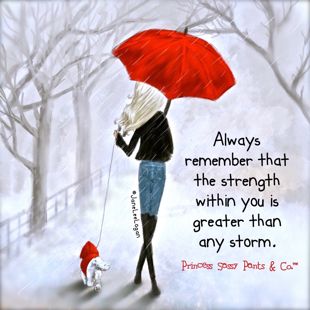 Inner strength… | Princess Sassy Pants & Co.™